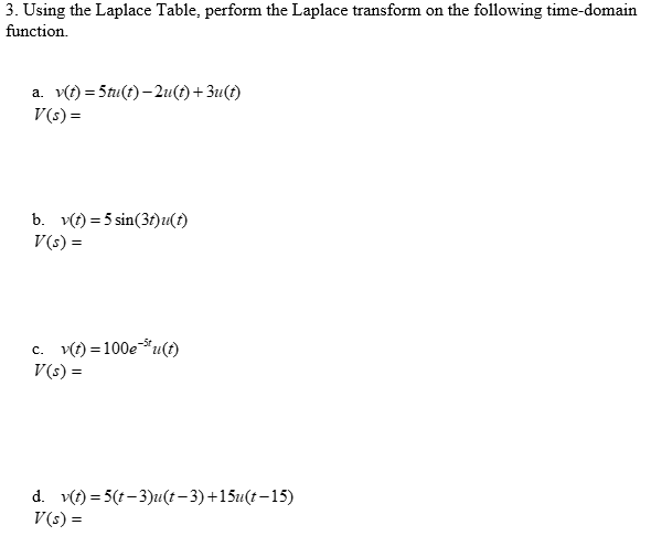 Solved 3. Using the Laplace Table, perform the Laplace | Chegg.com