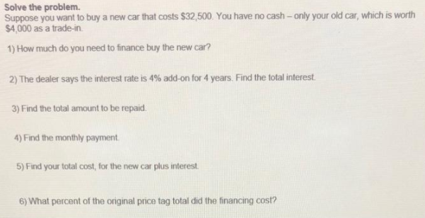 Solved Solve the problem. Suppose you want to buy a new car | Chegg.com