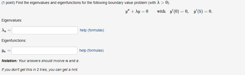 Solved (1 point) Find the eigenvalues and eigenfunctions for | Chegg.com