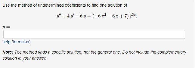 Solved Use the method of undetermined coefficients to find | Chegg.com