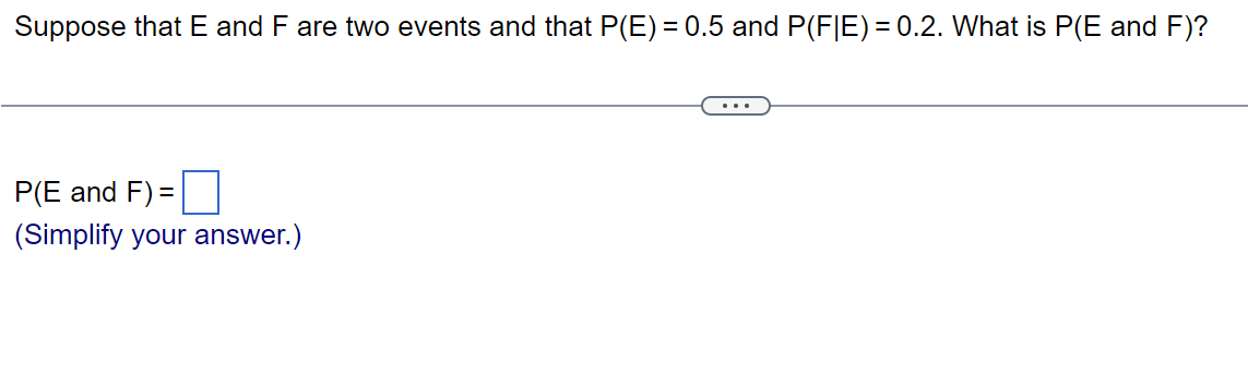 Solved Suppose that E and F are two events and that P(E)=0.5 | Chegg.com