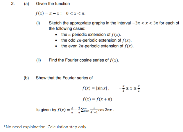 Solved 2. (a) Given the function f(x)=π−x;0 | Chegg.com