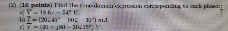 Solved (2) (10 points) Find the time-domain expression | Chegg.com