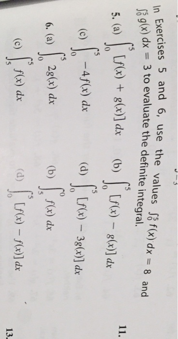 Solved s 5 and 6, use the values f(x) dx=8 and dx = 3 to | Chegg.com
