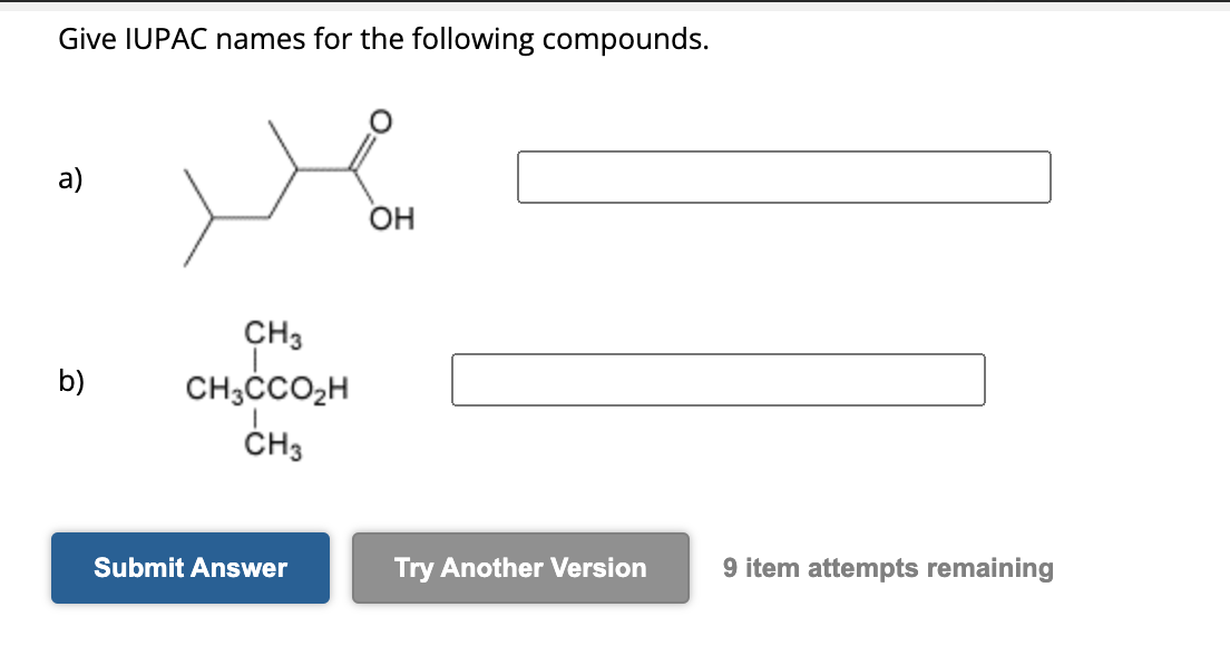 Solved Give IUPAC names for the following compounds.a)b)9 | Chegg.com