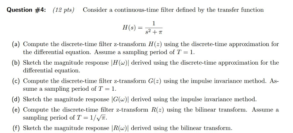 Solved Question #4: (12 pts) Consider a continuous-time | Chegg.com