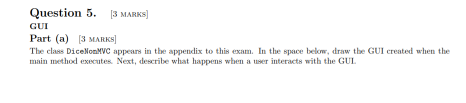 Solved Question 5. [3 MARKS] GUI Part (a) (3 MARKS] The | Chegg.com