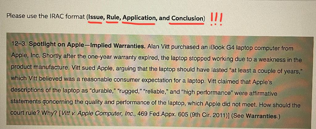 Solved Please use the IRAC format (Issue, Rule, Application, | Chegg.com