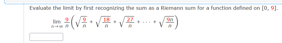 Solved Evaluate the limit by first recognizing the sum as a | Chegg.com