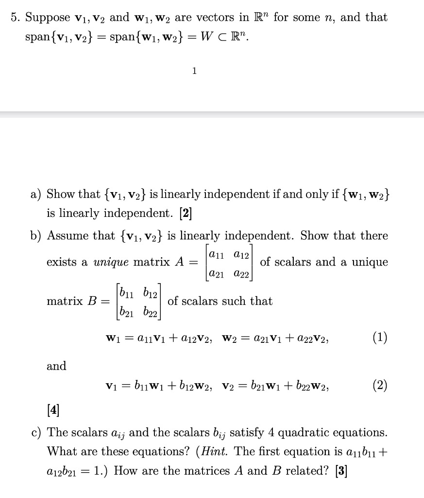Solved 5. Suppose v1,v2 and w1,w2 are vectors in Rn for some | Chegg.com