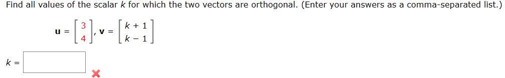 Solved Find all values of the scalar k ﻿for which the two | Chegg.com