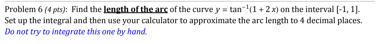Solved Problem 6 ( 4 pts): Find the length of the arc of the | Chegg.com