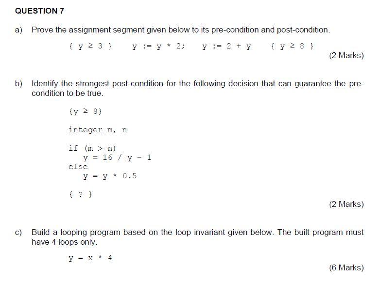 Solved QUESTION 7 a) Prove the assignment segment given | Chegg.com