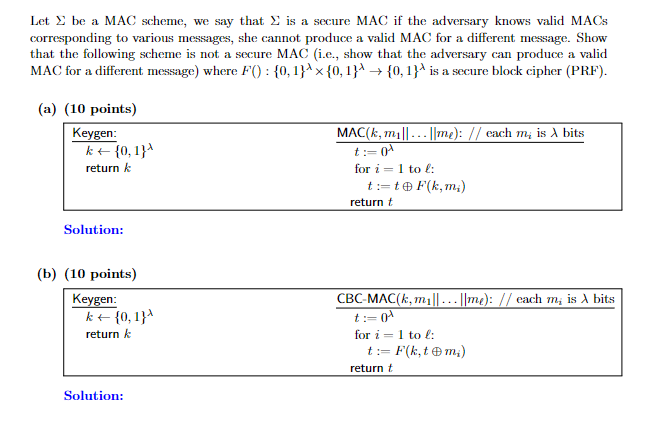 Solved Let Σ be a MAC scheme, we say that Σ is a secure MAC | Chegg.com