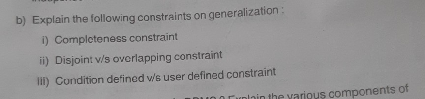 Solved b) Explain the following constraints on | Chegg.com