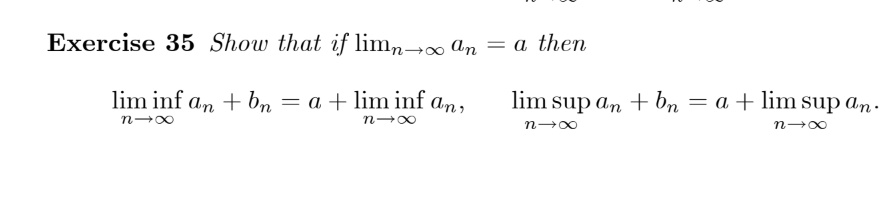 Solved Exercise 35 Show that if limn an = a then lim inf an | Chegg.com