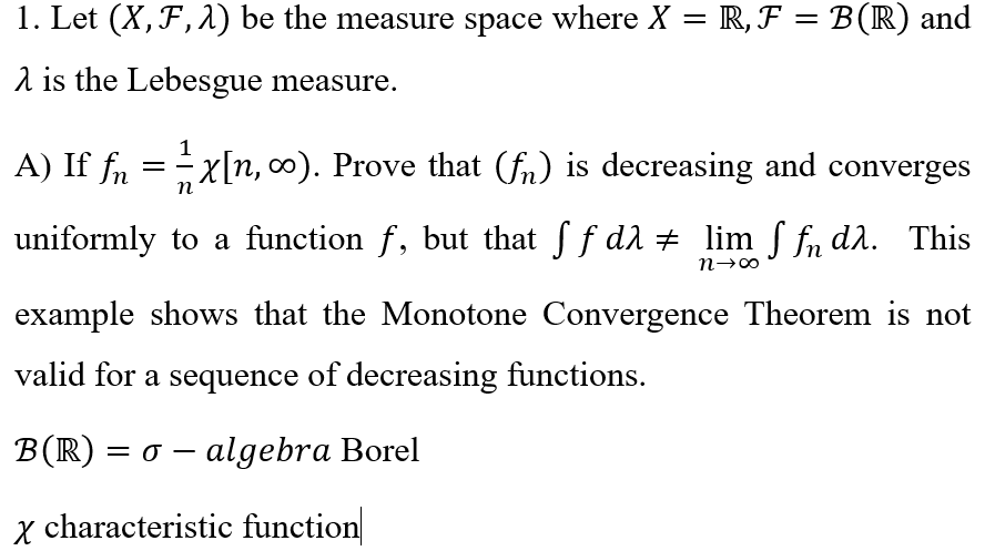 Solved 1. Let (X,F,λ) be the measure space where X=R,F=B(R) | Chegg.com