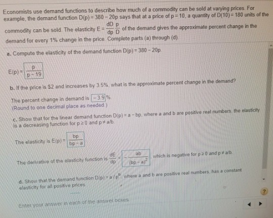 Solved Economists use demand functions to describe how much | Chegg.com
