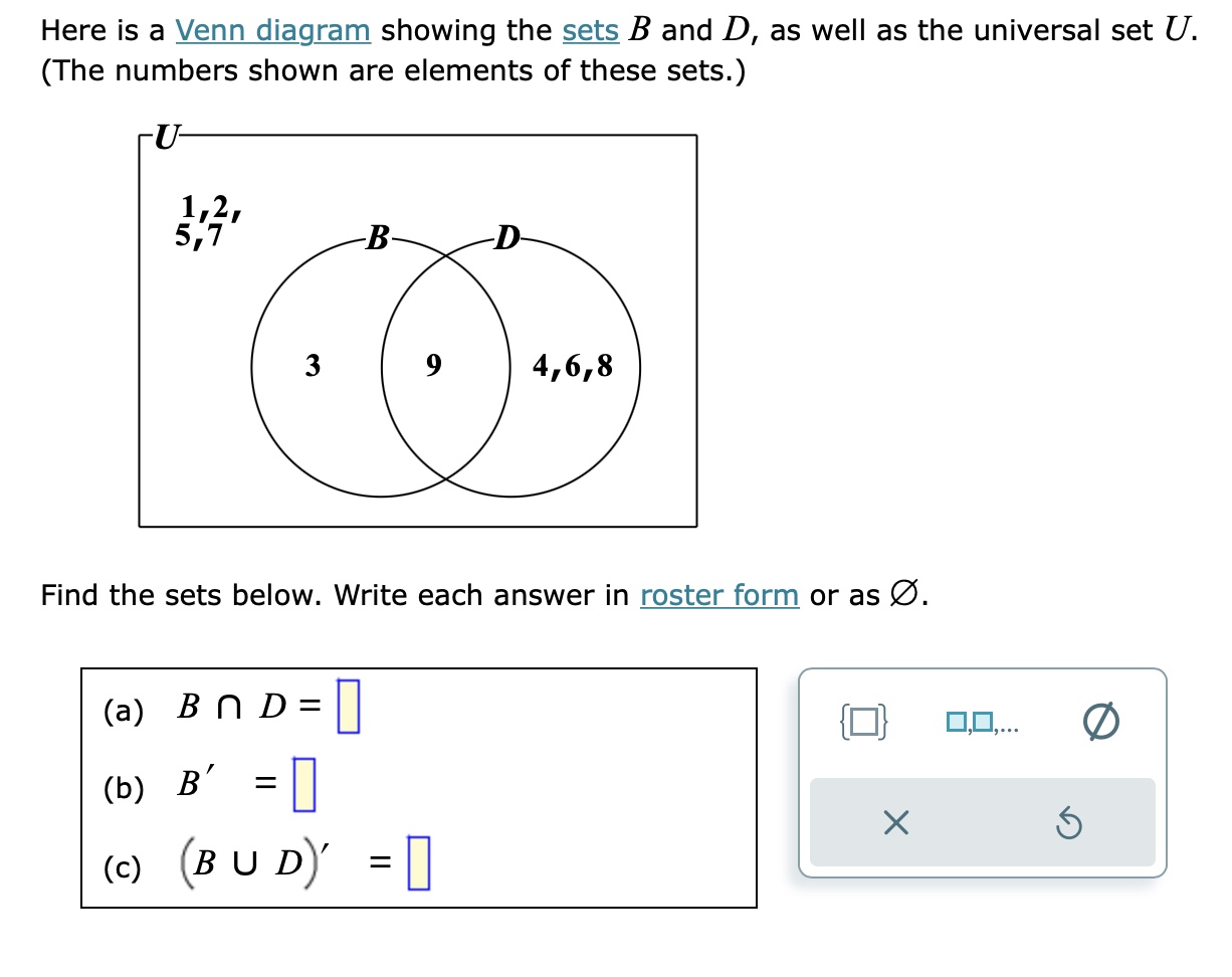 Solved Here is a Venn diagram showing the sets B and D, as | Chegg.com