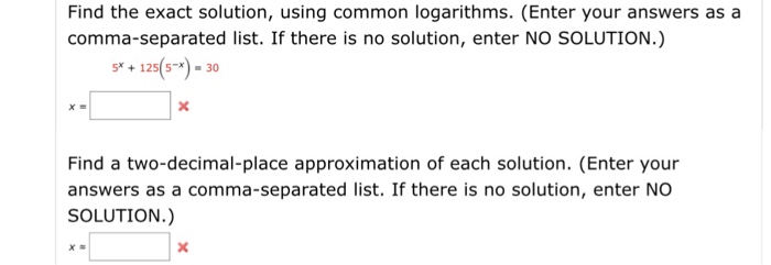Solved Find the exact solution, using common logarithms. | Chegg.com