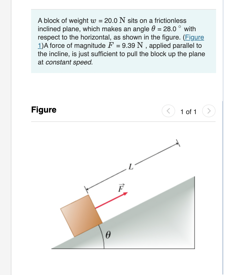 Solved 1. The block moves up an incline with constant speed. | Chegg.com