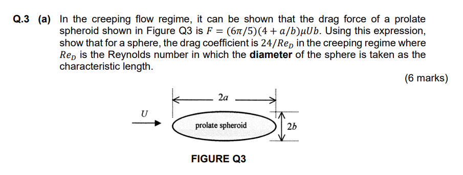 Solved Q.3 (a) In the creeping flow regime, it can be shown | Chegg.com