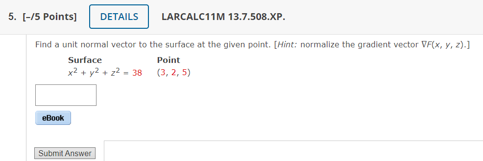 Solved Find A Unit Normal Vector To The Surface At The Given