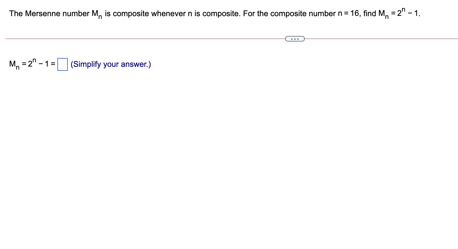Solved = = The Mersenne number Mn is composite whenever n is | Chegg.com