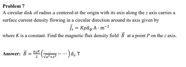 Solved Problem 7A circular disk of radius a centered at the | Chegg.com