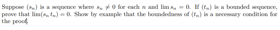 Solved Suppose (sn) is a sequence where sn =0 for each n and | Chegg.com