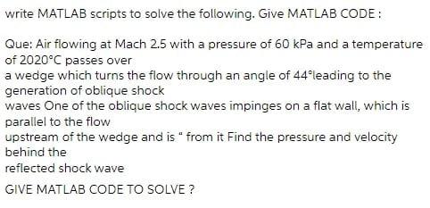 Solved write MATLAB scripts to solve the following. Give | Chegg.com