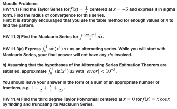 Solved Moodle Problems HW1 1.1) Find the Taylor Series | Chegg.com