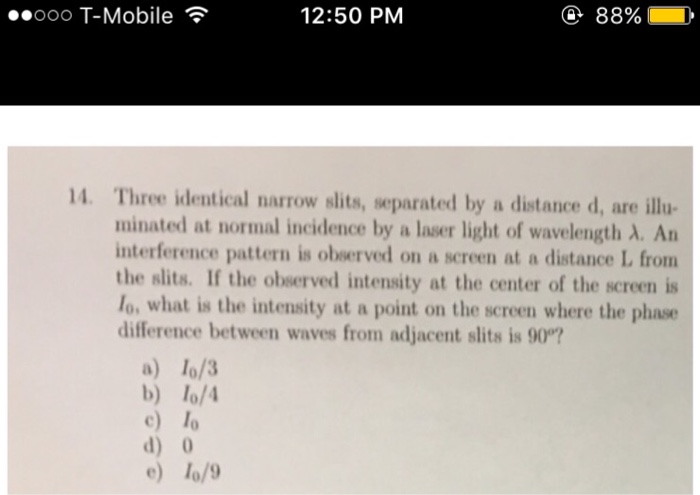 Solved Three identical narrow slits, separated by a | Chegg.com