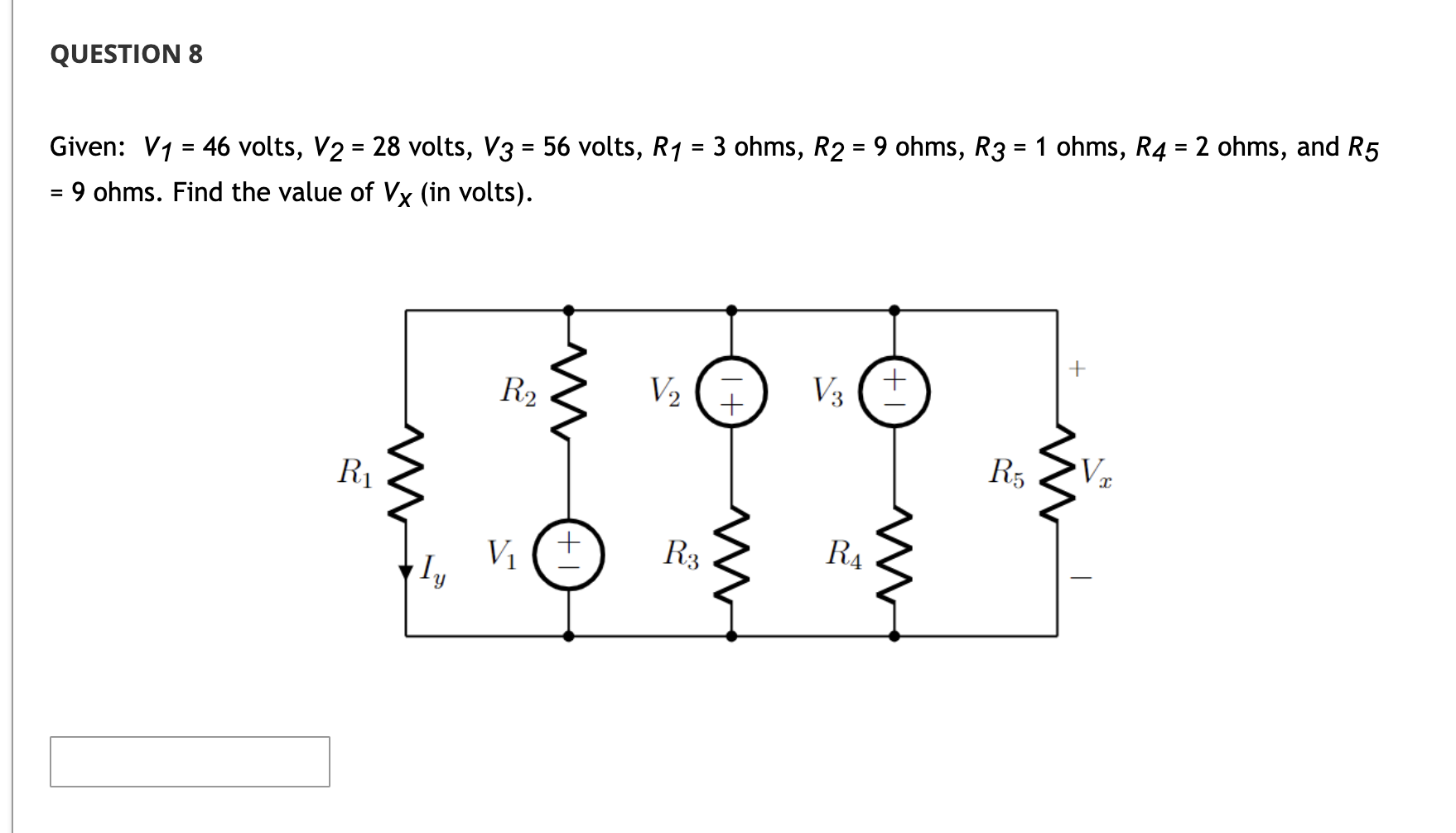 Solved Given: V1=46 volts, V2=28 volts, V3=56 volts, R1=3 | Chegg.com