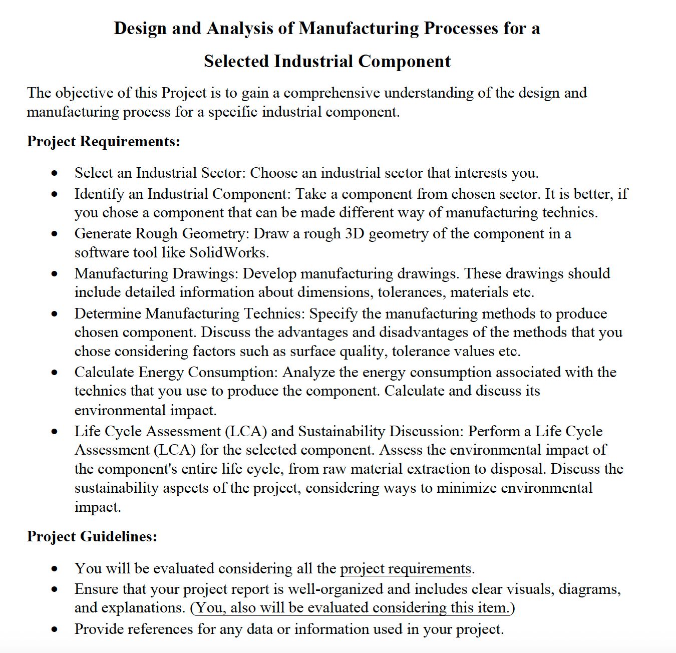 Solved Design and Analysis of Manufacturing Processes for | Chegg.com