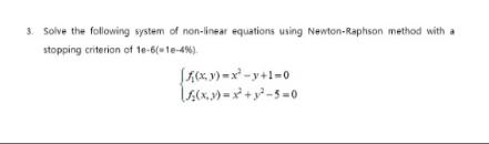 Solved 3. Solve the following system of non-linear equations | Chegg.com