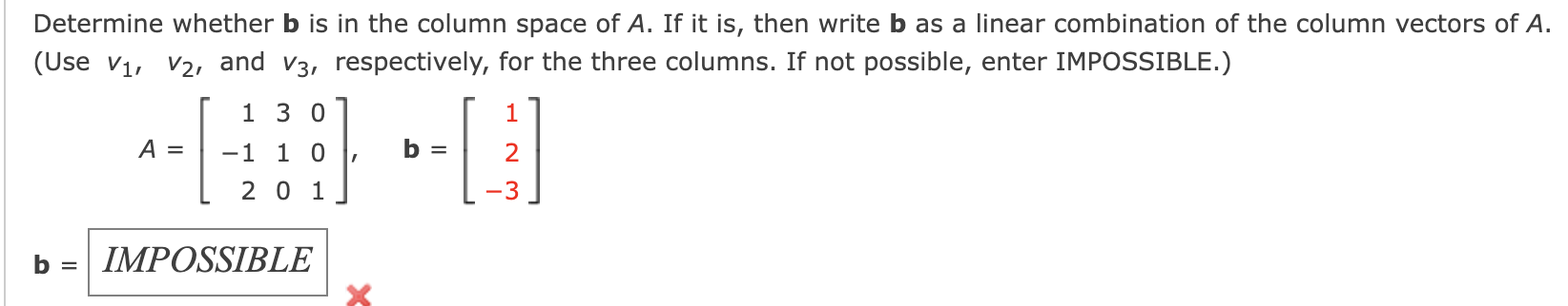 Solved Determine Whether B Is In The Column Space Of A If