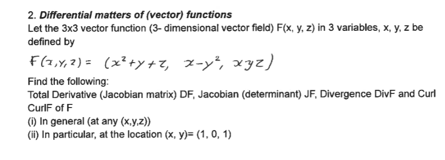 Solved 2. Differential matters of (vector) functions Let the | Chegg.com