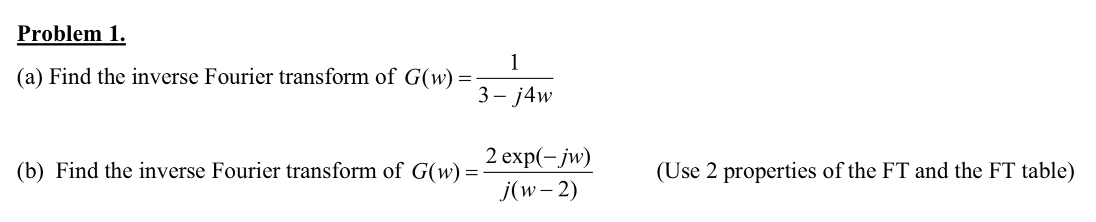 Solved Problem 1. 1 (a) Find the inverse Fourier transform | Chegg.com