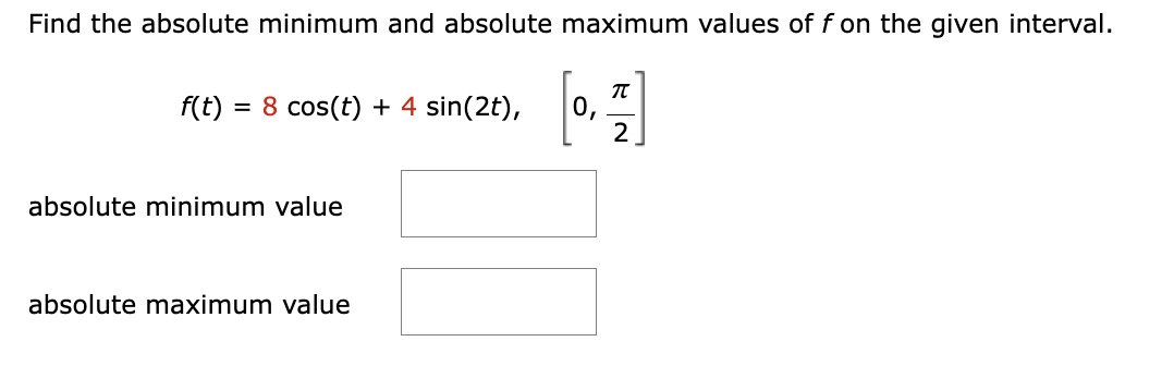 Solved Find the absolute ﻿minimum and absolute ﻿maximum | Chegg.com