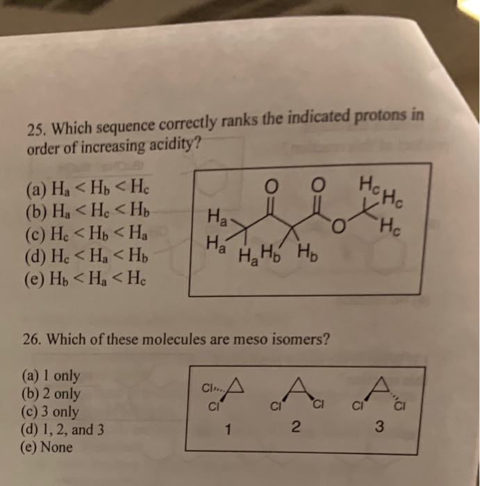 Solved 25. Which sequence correctly ranks the indicated | Chegg.com Solved 25. Which sequence correctly ranks the indicated | Chegg.com