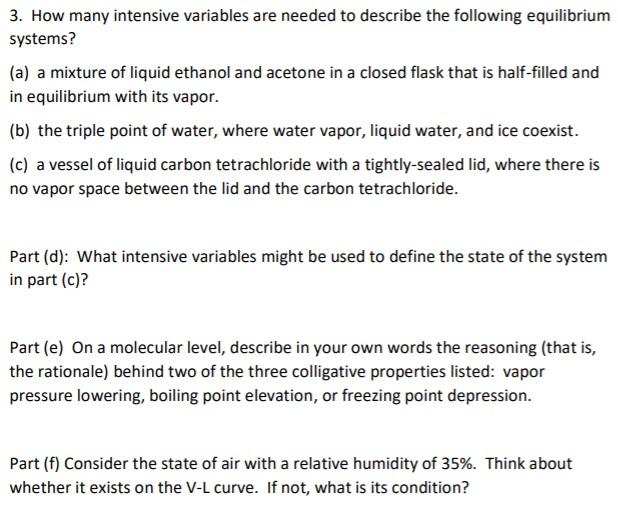 Solved 3. How many intensive variables are needed to | Chegg.com
