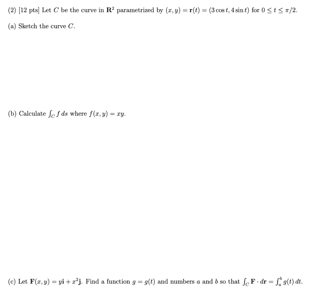 Solved (2) [12 pts Let C be the curve in R2 parametrized by | Chegg.com