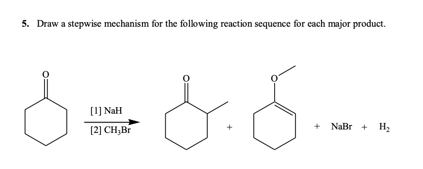 Solved 5. Draw a stepwise mechanism for the following | Chegg.com