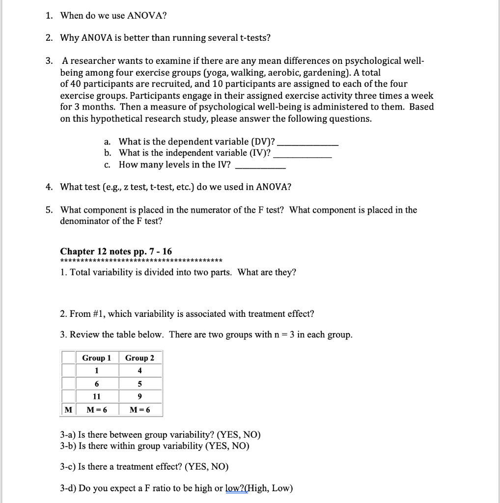 Solved 1. When do we use ANOVA? 2. Why ANOVA is better than | Chegg.com