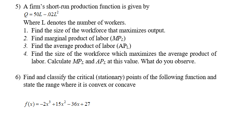Solved 5) A firm's short-run production function is given by | Chegg.com