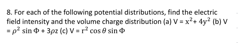 Solved 8. For each of the following potential distributions, | Chegg.com