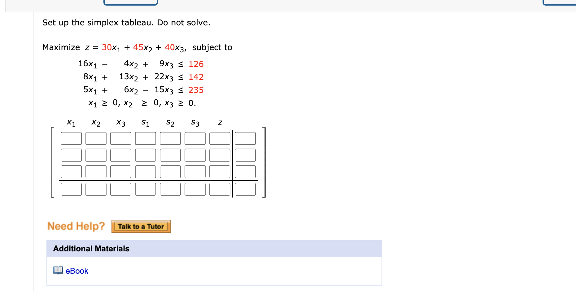 Solved Set up the simplex tableau. Do not solve. 16X1 | Chegg.com