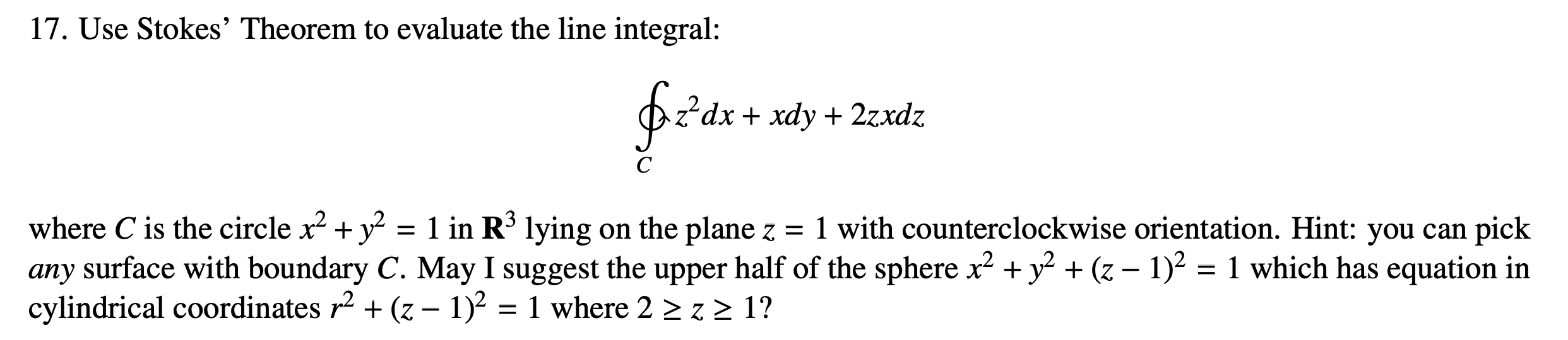 Solved 17. Use Stokes' Theorem to evaluate the line | Chegg.com