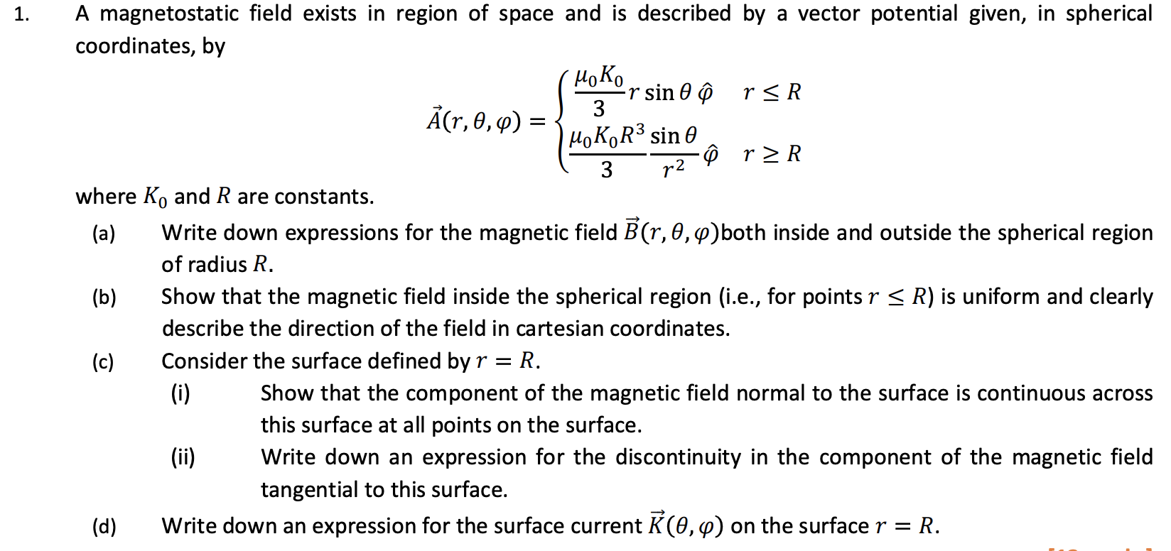 Solved A magnetostatic field exists in region of space and | Chegg.com